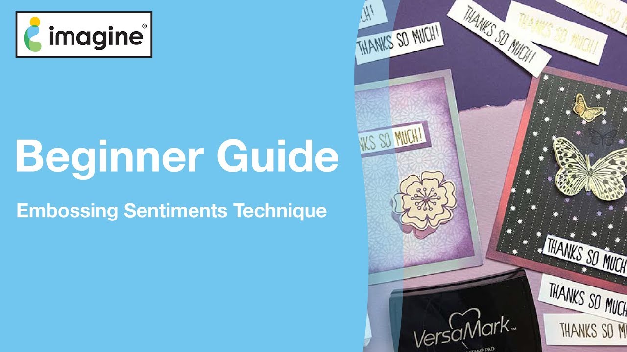 Beginner Guide: How To Emboss Sentiments - YouTube