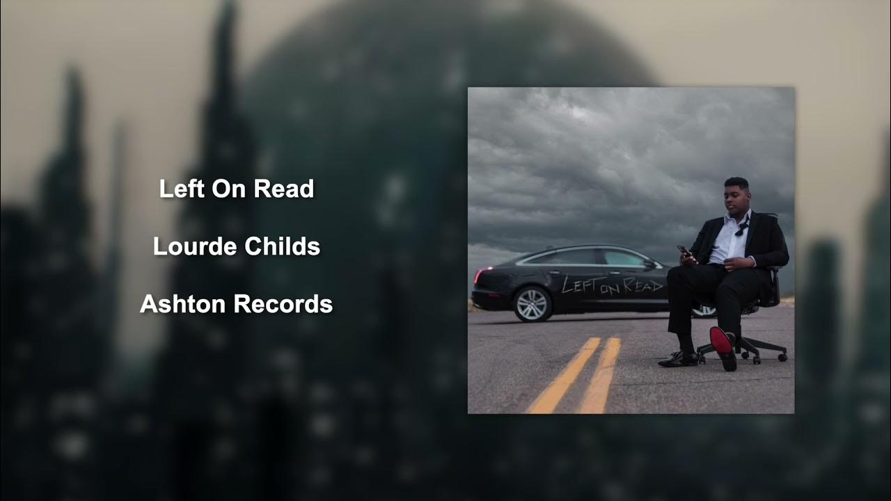 Lourde Childs - Left On Read (Official Audio Visualizer) - YouTube