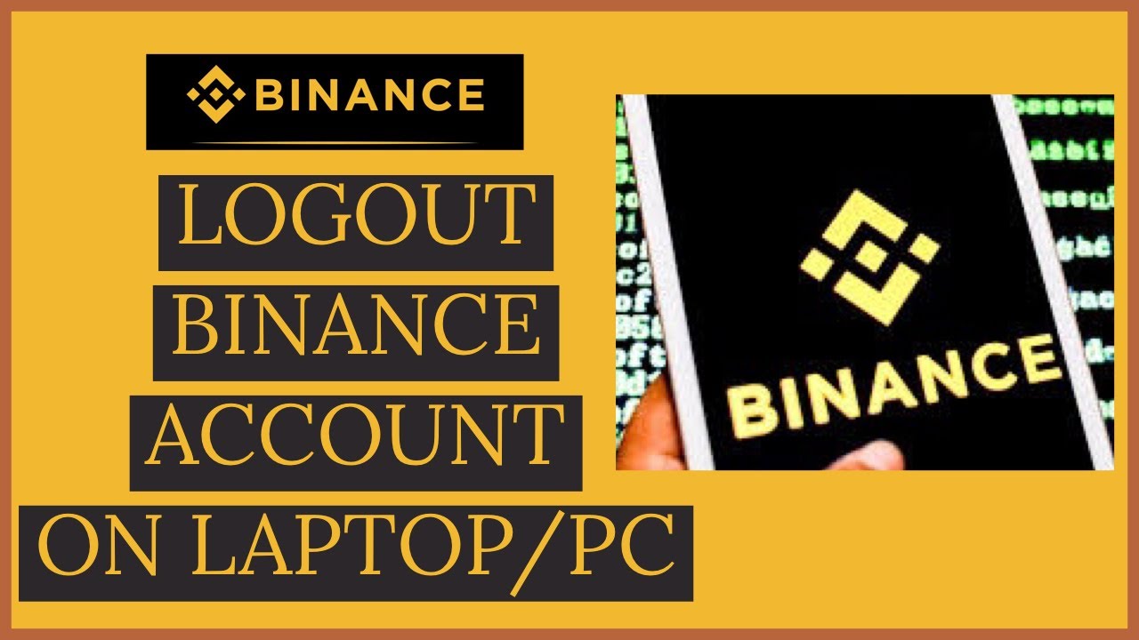 How to Logout Your Binance Account on Desktop? Sign out Binance on PC ...