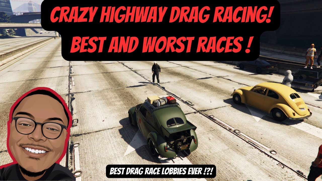 HIGHWAY DRAG RACING ! BEST AND WORST RACES! - YouTube