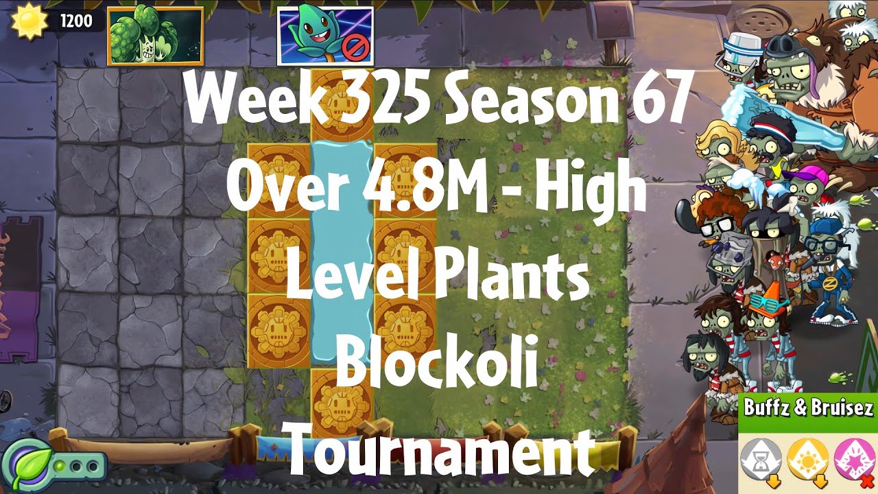 (Over 4.8M - Blockoli Tournament) PvZ2 Arena Week 325 S67, High Level ...