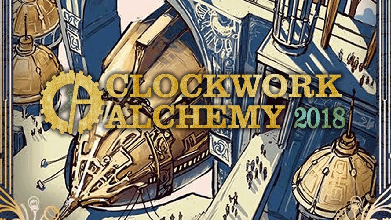 Clockwork Alchemy 2018 - YouTube