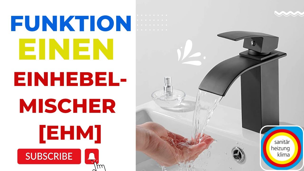 Funktion Einen Einhebelmischer [ EHM ] | Waschtisch und Spültisch ...
