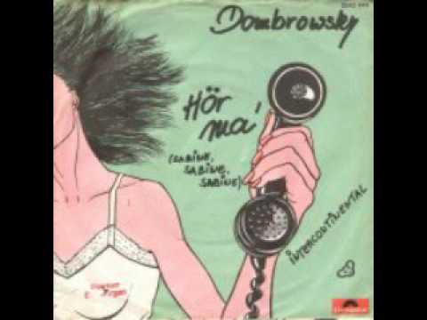 Dombrowsky - Hör ma' (Sabine, Sabine, Sabine) (1982)