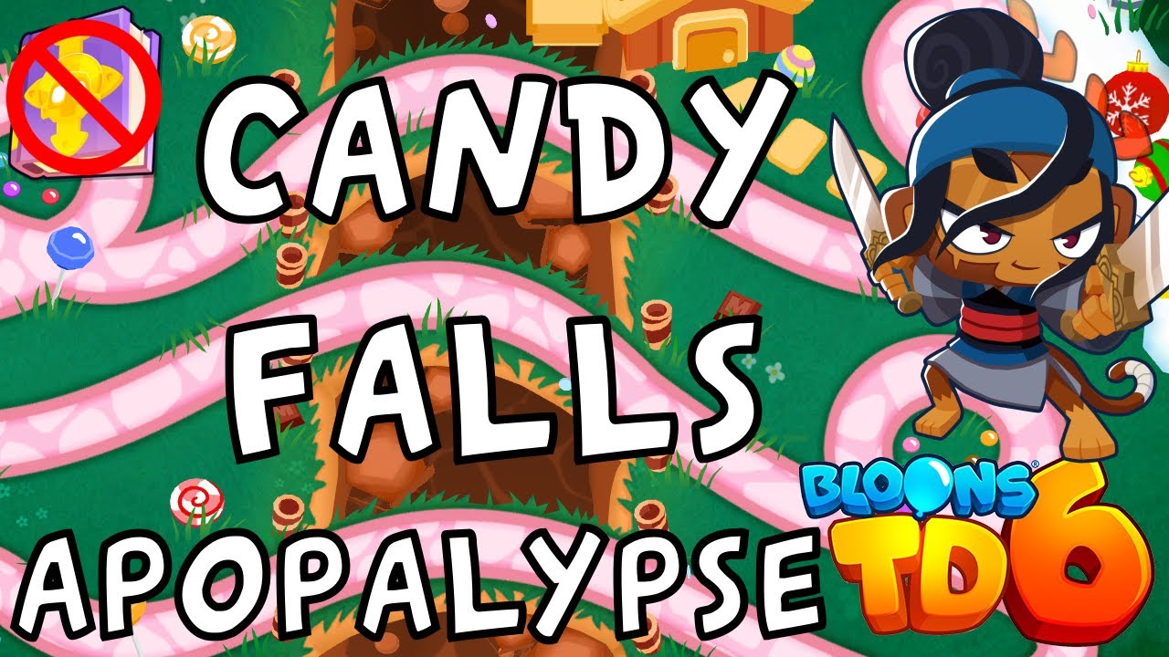 Bloons TD 6 | Candy Falls Apopalypse | No MK No Powers | Guide ...