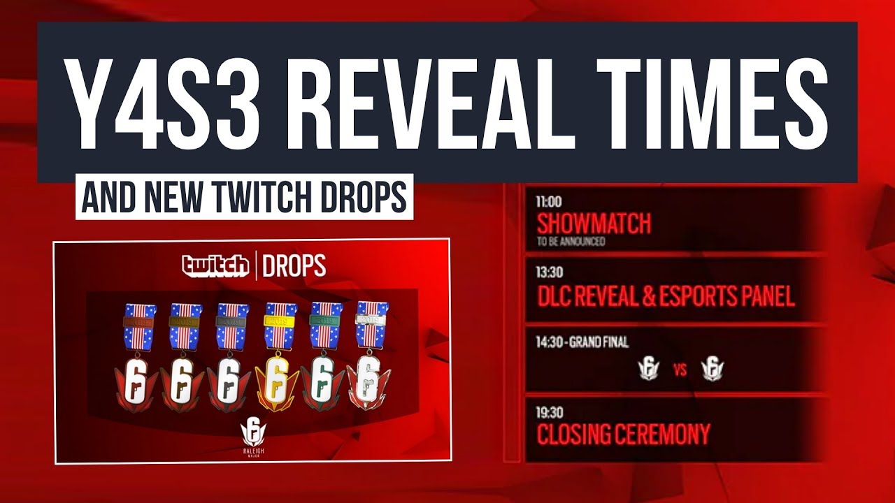 Y4S3 REVEAL PANEL TIMES + NEW TWITCH DROPS | Rainbow Six Siege Raleigh ...