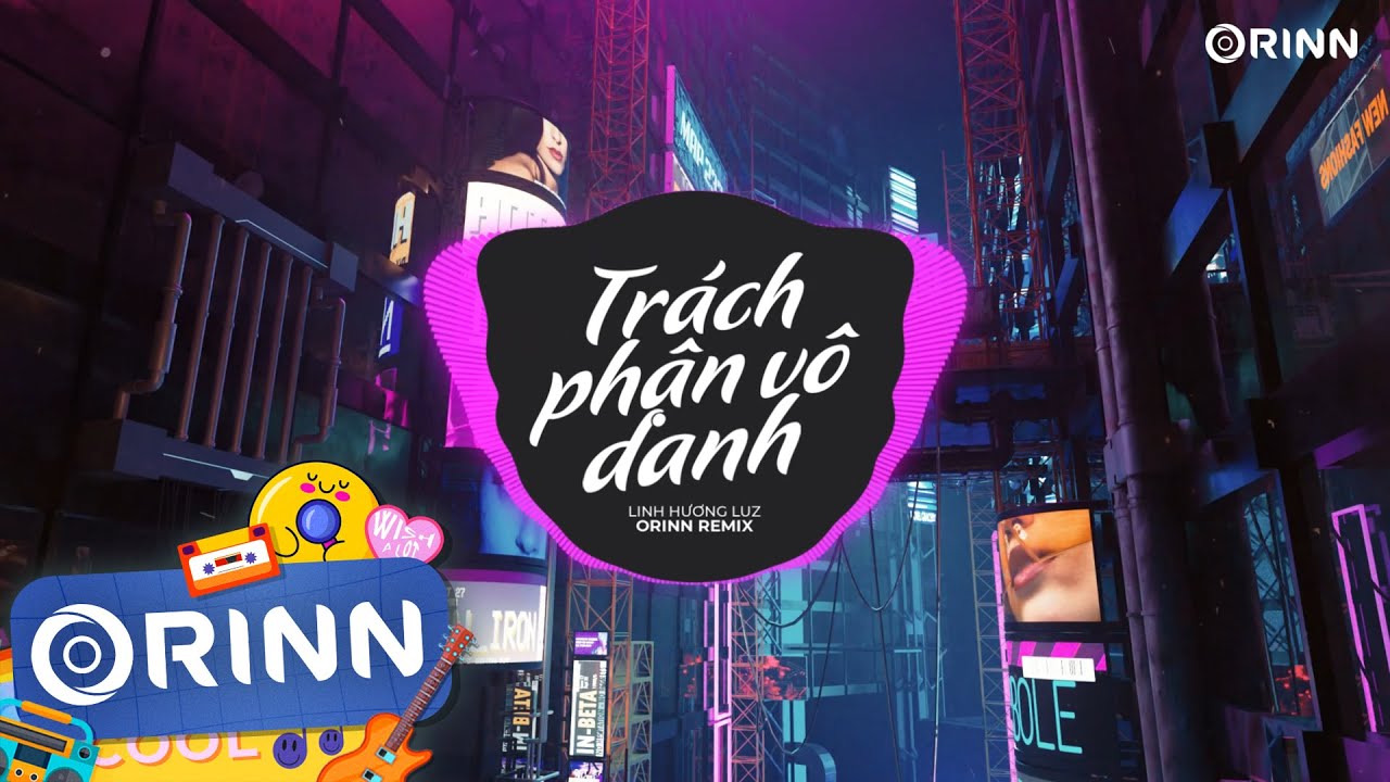 Trách Phận Vô Danh (Orinn Remix) - Linh Hương Luz | Nhạc Remix Căng Cực ...
