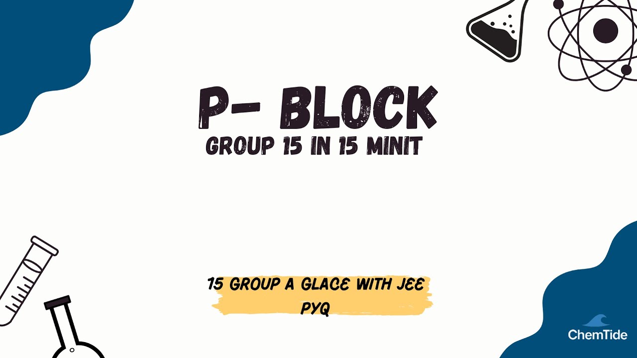 P Block (15 Group ) in 15 minit with JEE PYQ(2019-2025) - YouTube