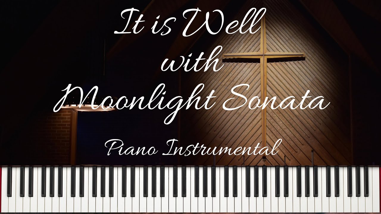 It is Well with My Soul, with Moonlight Sonata - arranged by Marilynn ...