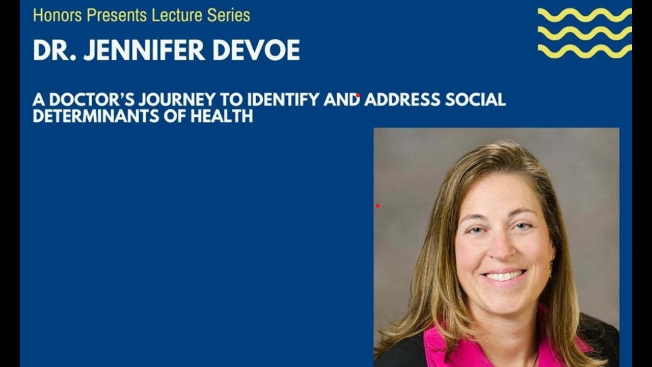 Dr. Jennifer DeVoe: A Doctor’s Journey to Identify and Address Social ...