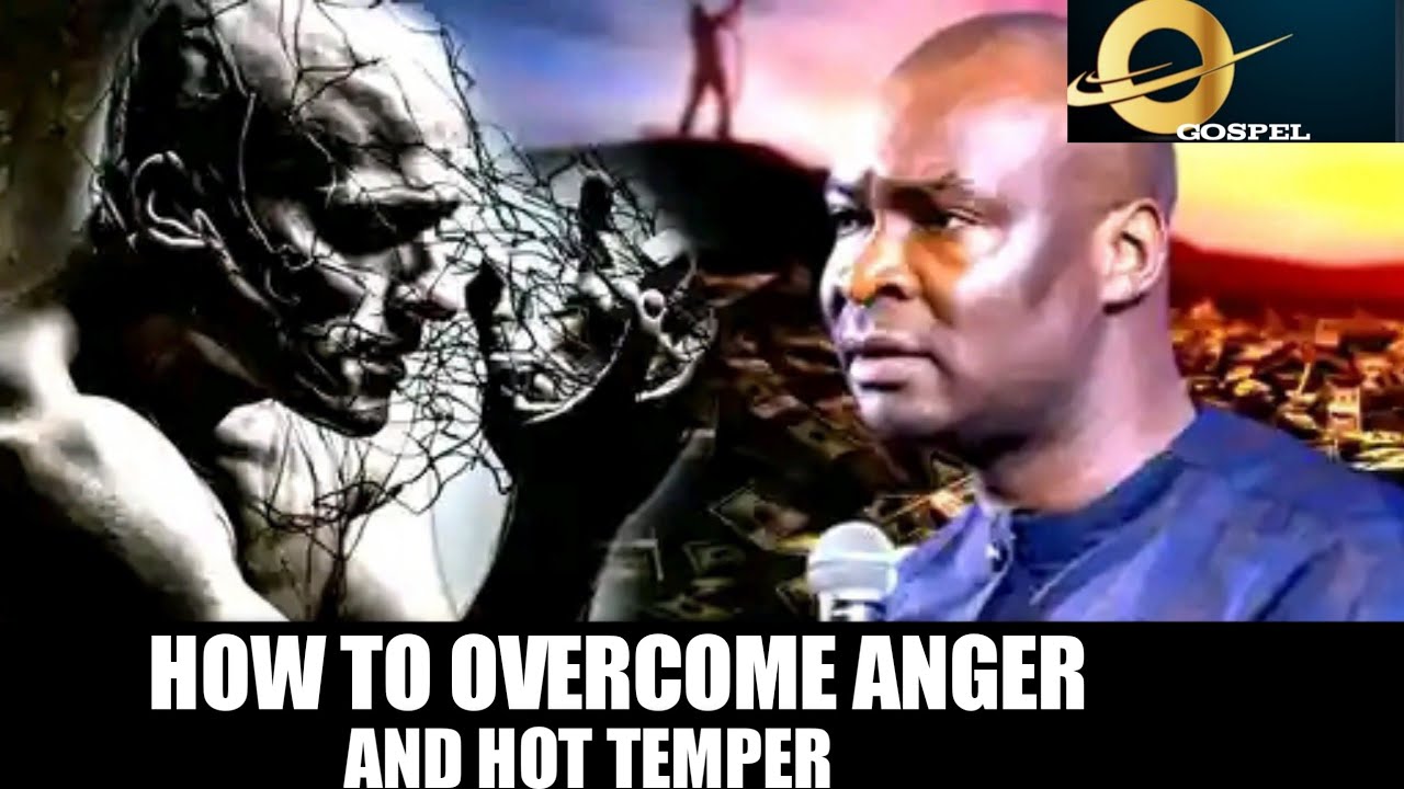 How to overcome anger and hot temper. #apostlejoshuaselman - YouTube