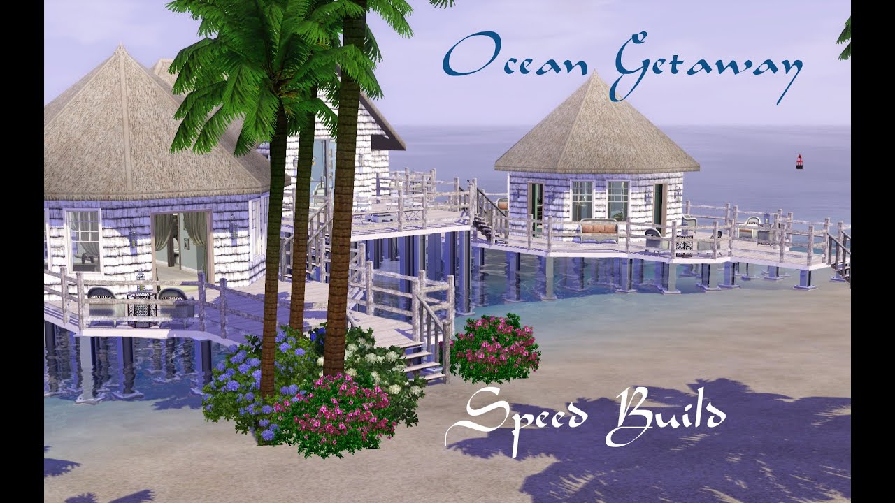 Sims 3: Ocean Getaway~Aluna Island~Speed Build - YouTube