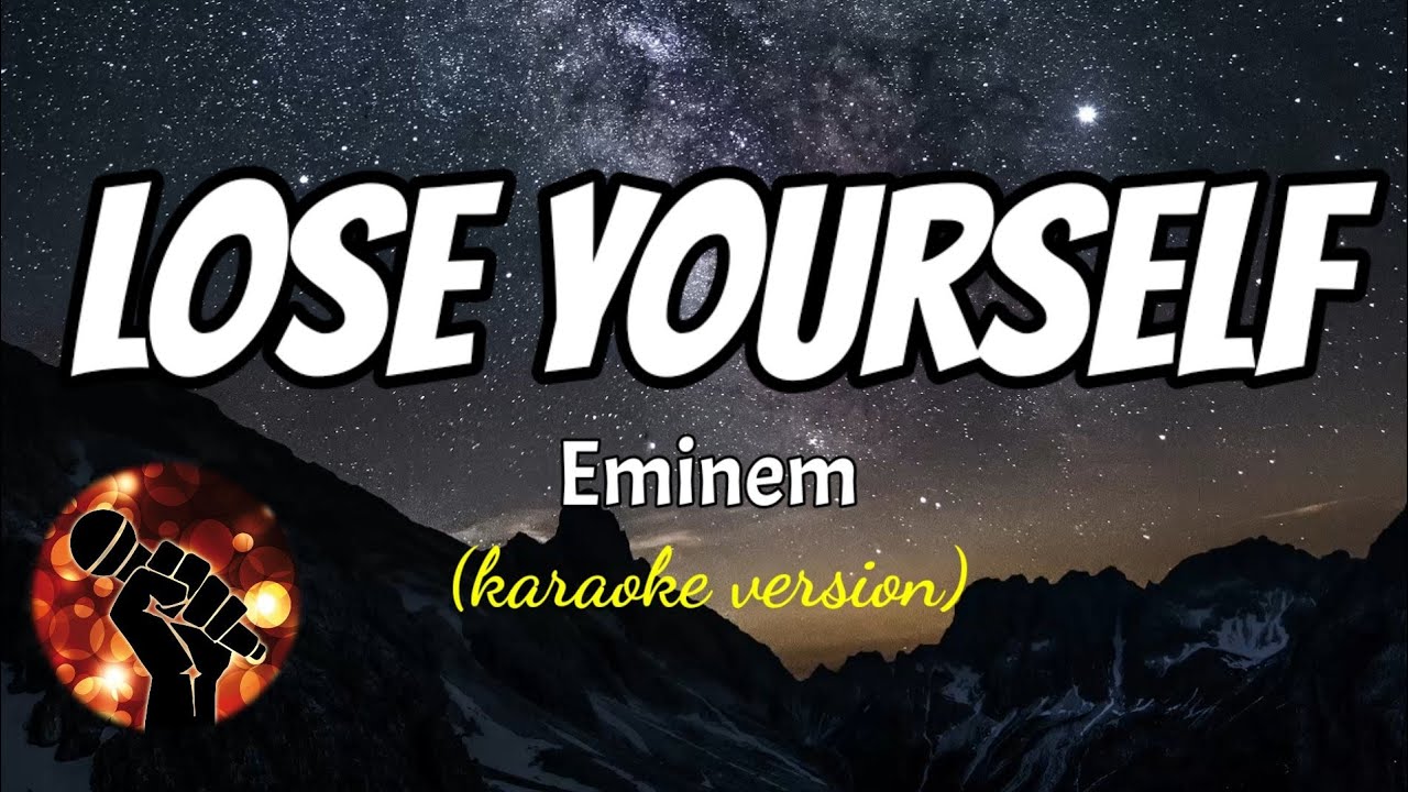 LOSE YOURSELF - EMINEM (karaoke version) - YouTube