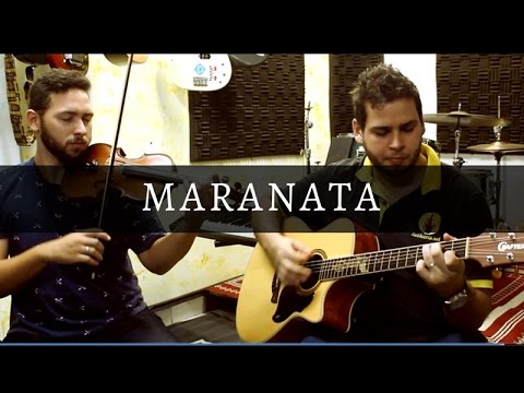 Maranata Cover Avivah DuoVio Violão e Violino - YouTube