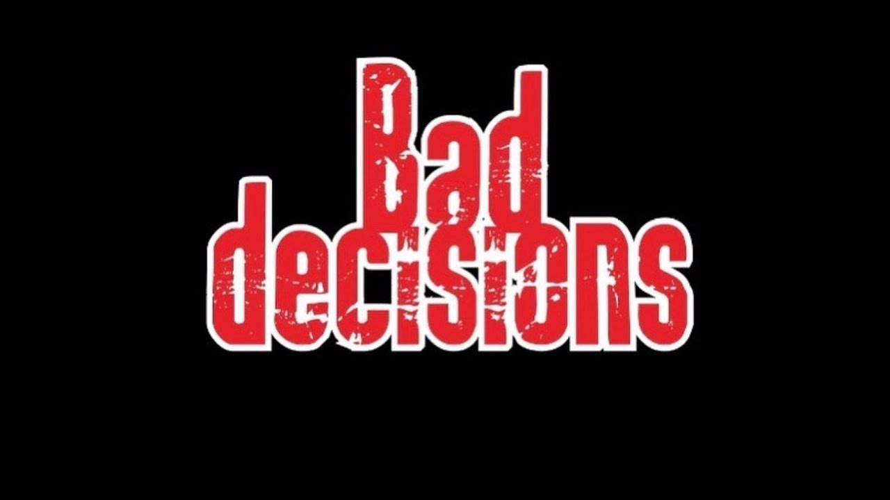 Bad Decisions Promo YouTube bad-decisions-promo-youtube