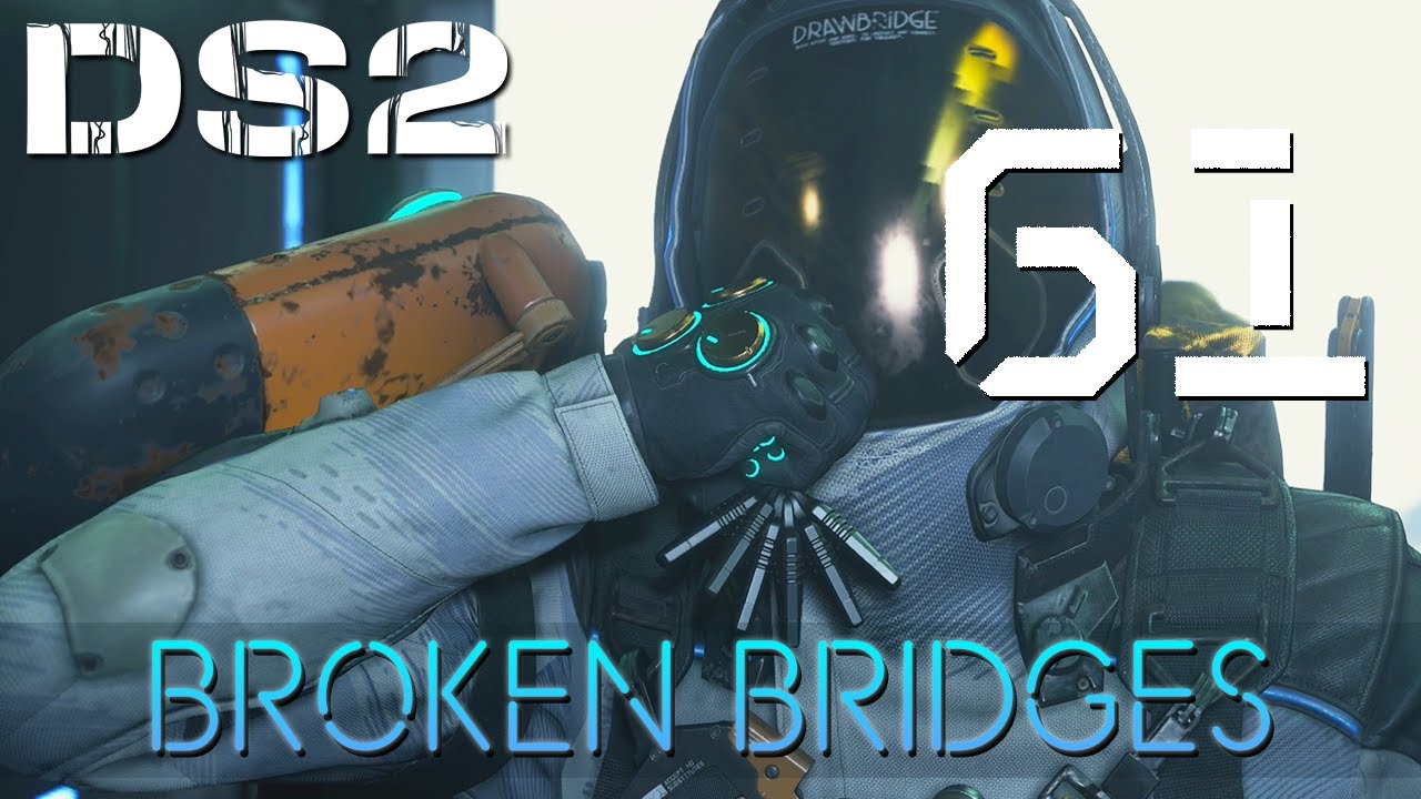 [61] Broken Bridges (Let’s Play Death Stranding 2: On The Beach w/ GaLm) - YouTube