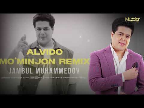 Jambul Muhammedov - Alvido (Mo'minjon Remix)