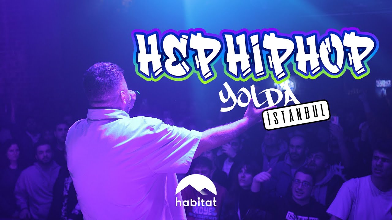HEP HİP HOP YOLDA | İSTANBUL - YouTube