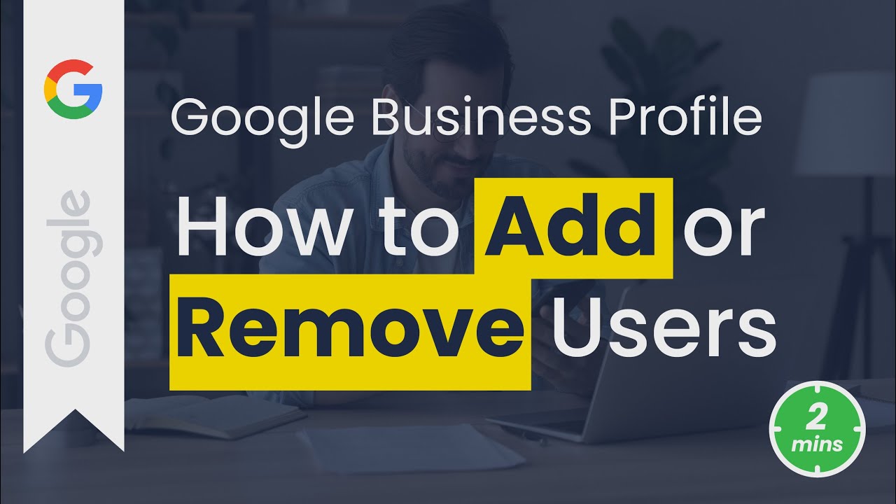 How to add or remove a manager for your Google Business profile - YouTube
