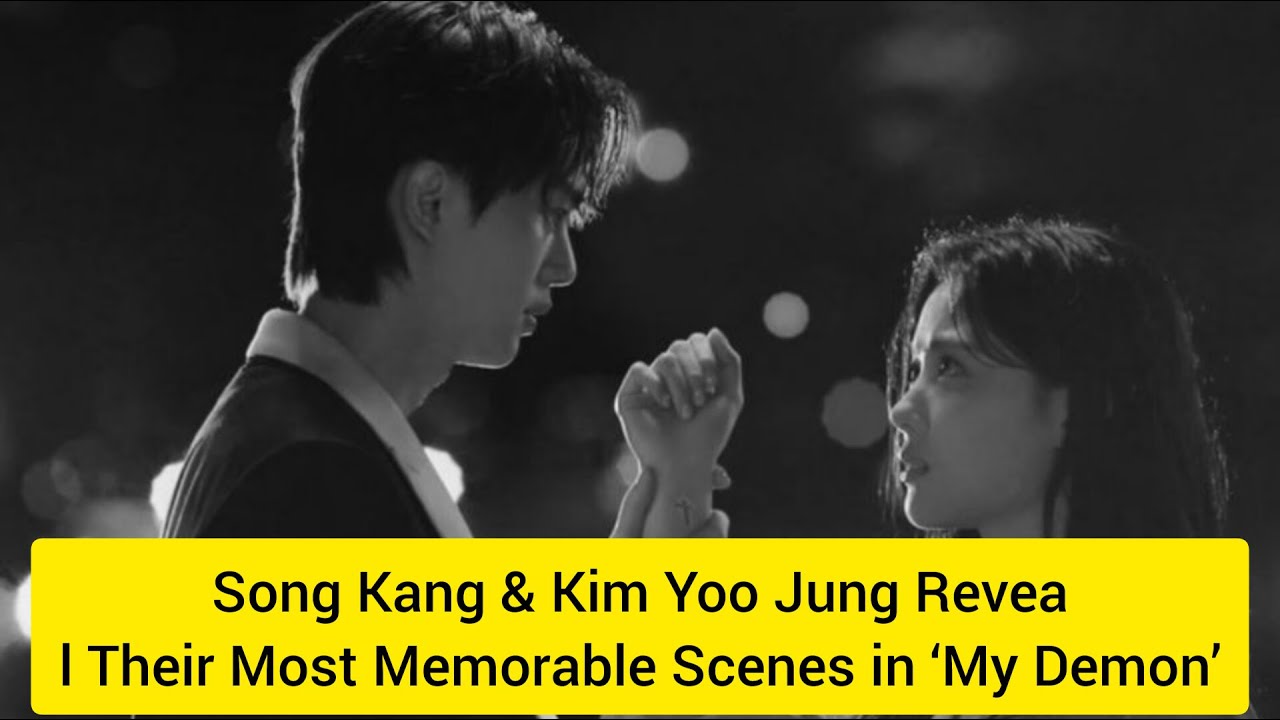 Song Kang & Kim Yoo Jung Reveal Their Most Memorable Scenes in ‘My ...