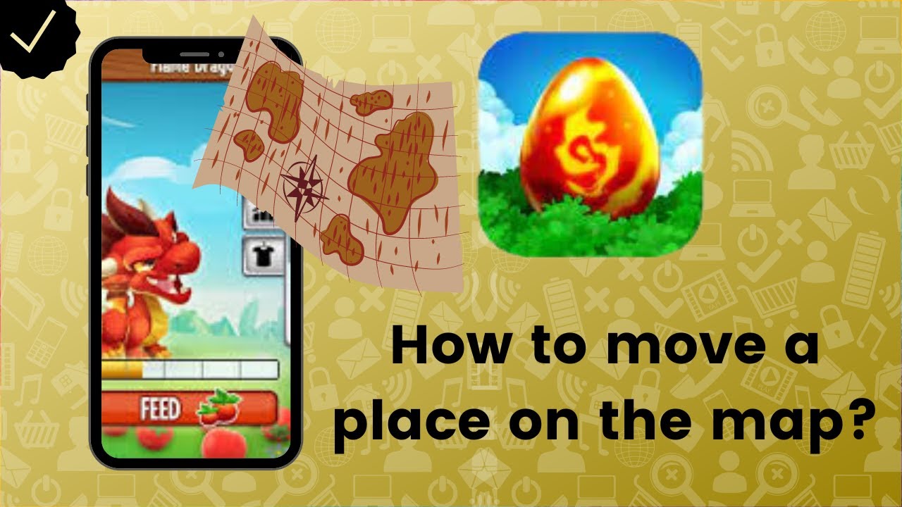 How to move a place on the map on Dragon City? - YouTube