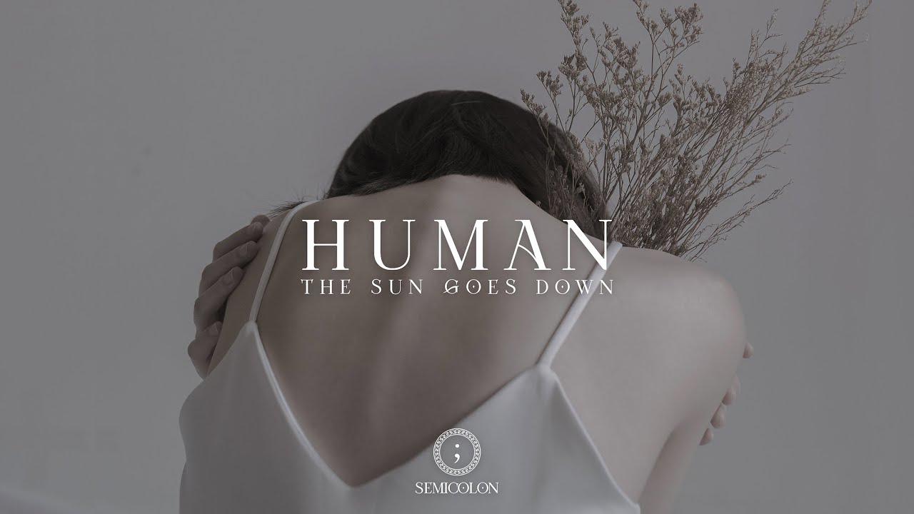 HUMAN - The Sun Goes Down (Official Video Lyrics) - YouTube