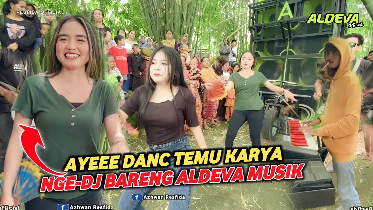 SERUNYA DANC AYEE NGE DJ BERSAMA PASUKAN ULET IJO ALDEVA - YouTube