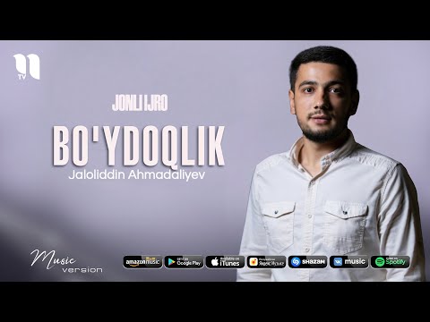 Jaloliddin Ahmadaliyev - Bo'ydoqlik (jonli ijro)