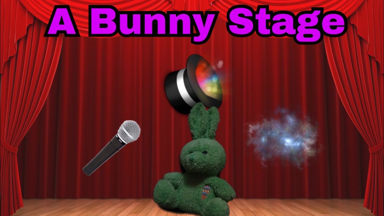 A Bunny Stage - YouTube