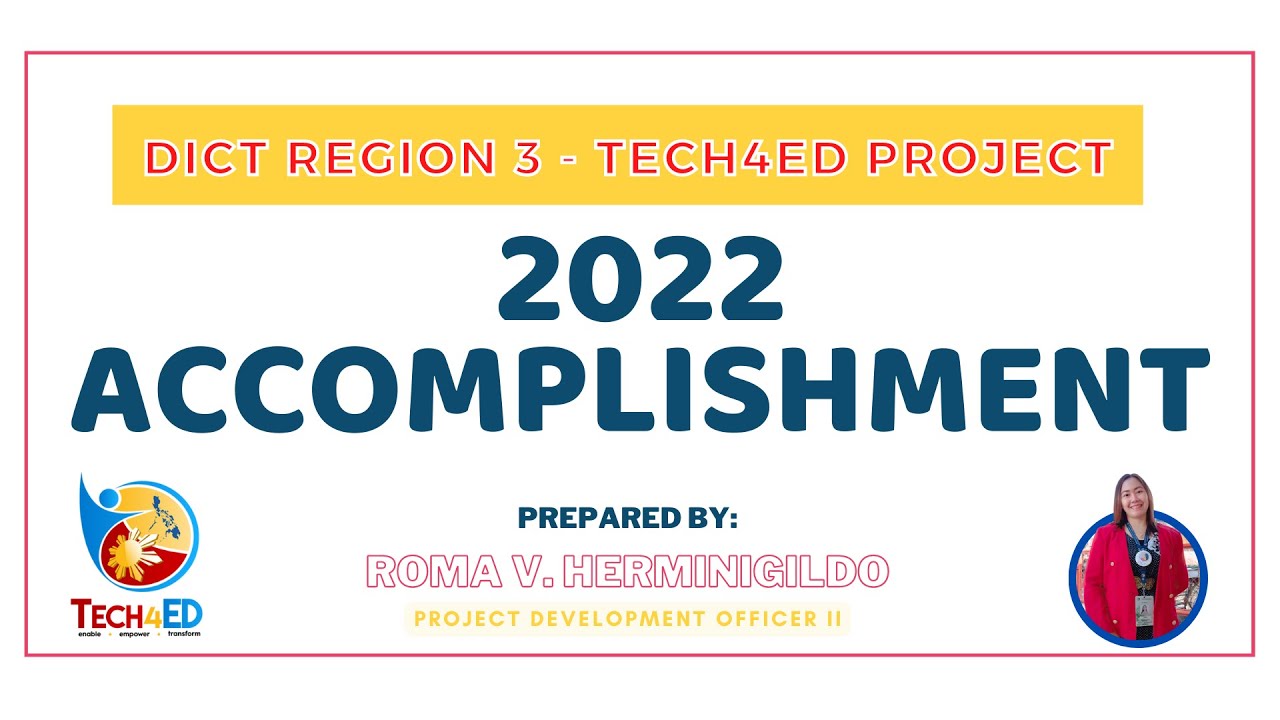DICT REGION 3 TECH4ED PROJECT 2022 ACCOMPLISHMENTS - YouTube