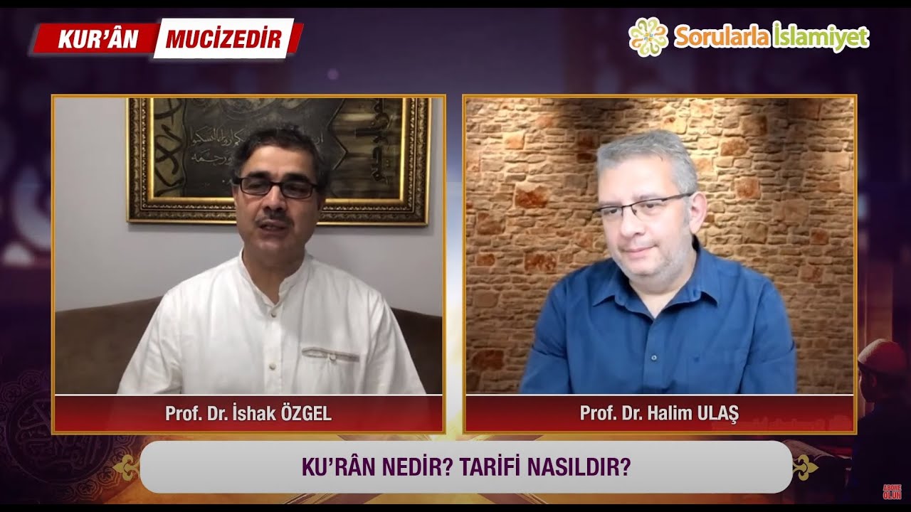 Kur’an Mucizedir. (Prof. Dr. İshak ÖZGEL - Prof. Dr. Halim ULAŞ) - YouTube