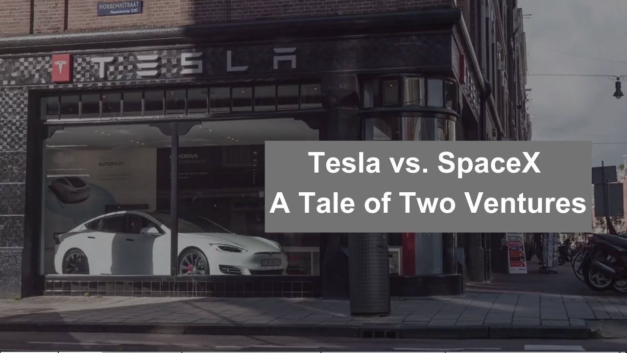 Tesla vs. SpaceX: A Tale of Two Ventures - YouTube