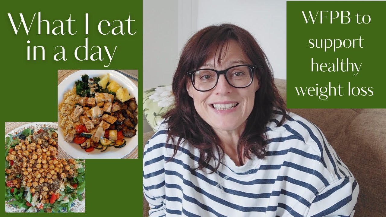 What I eat in a day. Whole Food, Plant Based healthy meals for weight ...