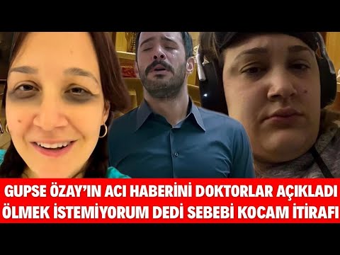 GUPSE ÖZAY'IN ACI HABERİNİ DOKTORLARI AÇIKLADI BARIŞ ARDUÇ'U KISKANDI AŞK ACISINA DAYANAMADI 