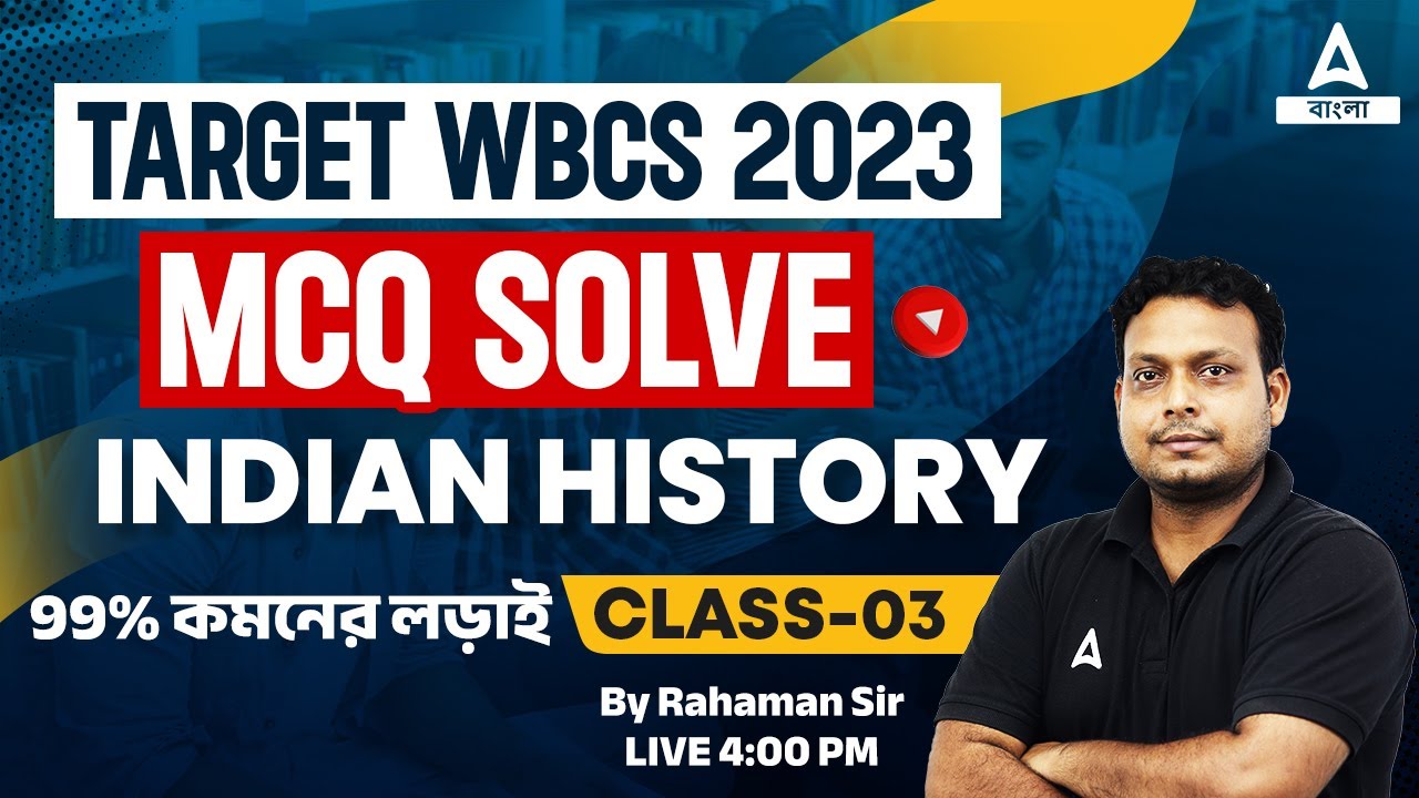 WBCS Preparation 2023 | WBCS Prelims History Previous Year Question ...
