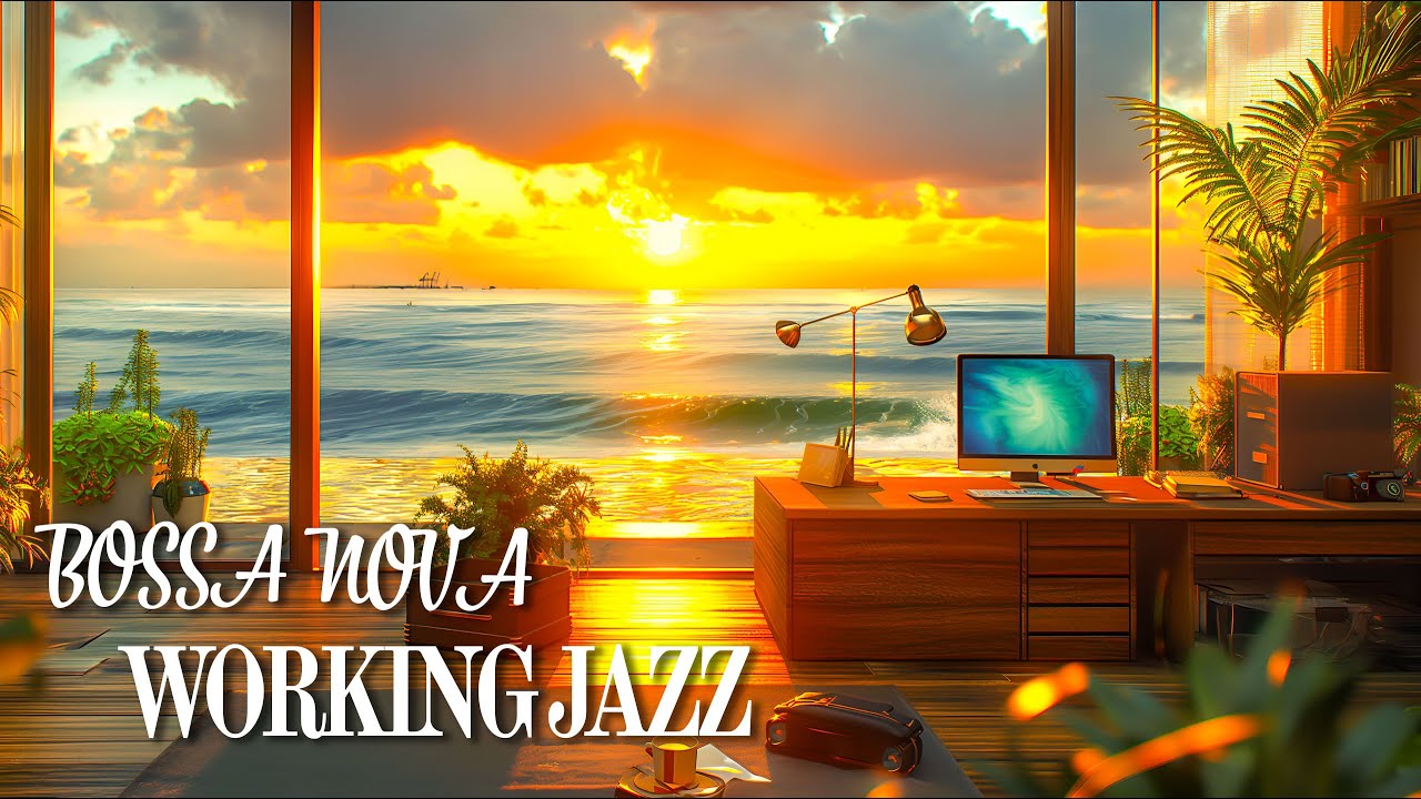 Work Jazz Music ☕ Enjoy Working in an Extremely Chill Space with Jazz ...