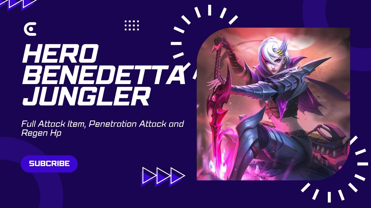 Hero Benedetta Jungler With Item Full Penetration Attack and Defense ...