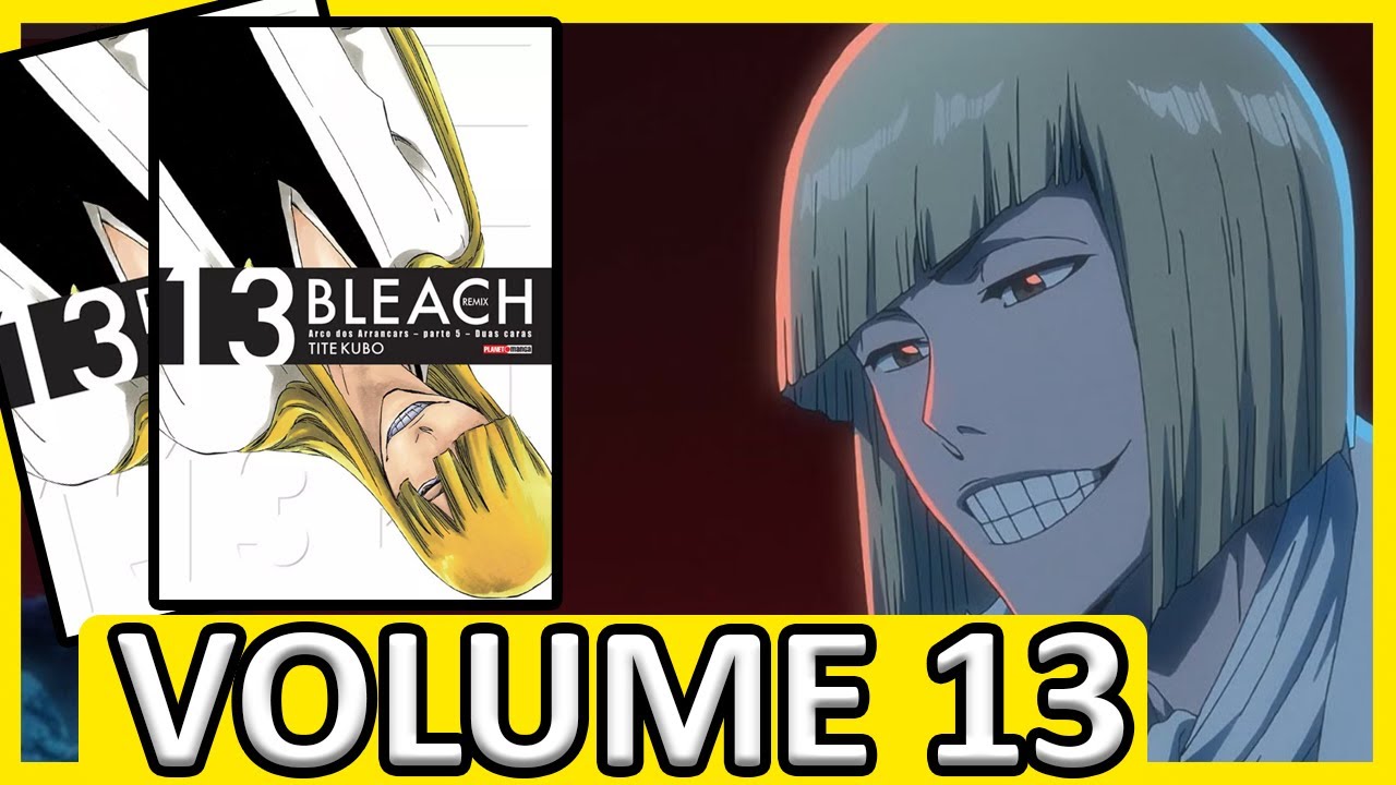 BLEACH REMIX VOL 13 | UNBOXING E REVIEW DO MANGÁ - YouTube