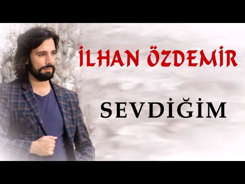 İlhan Özdemir - Sevdiğim (Official Audio - Türkü) [© 2020 Soundhorus]