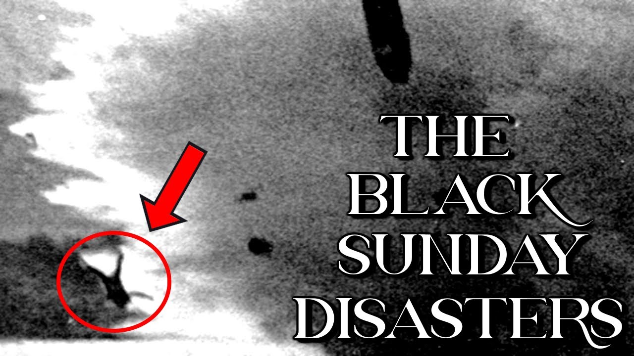 The Black Sunday Disasters - YouTube