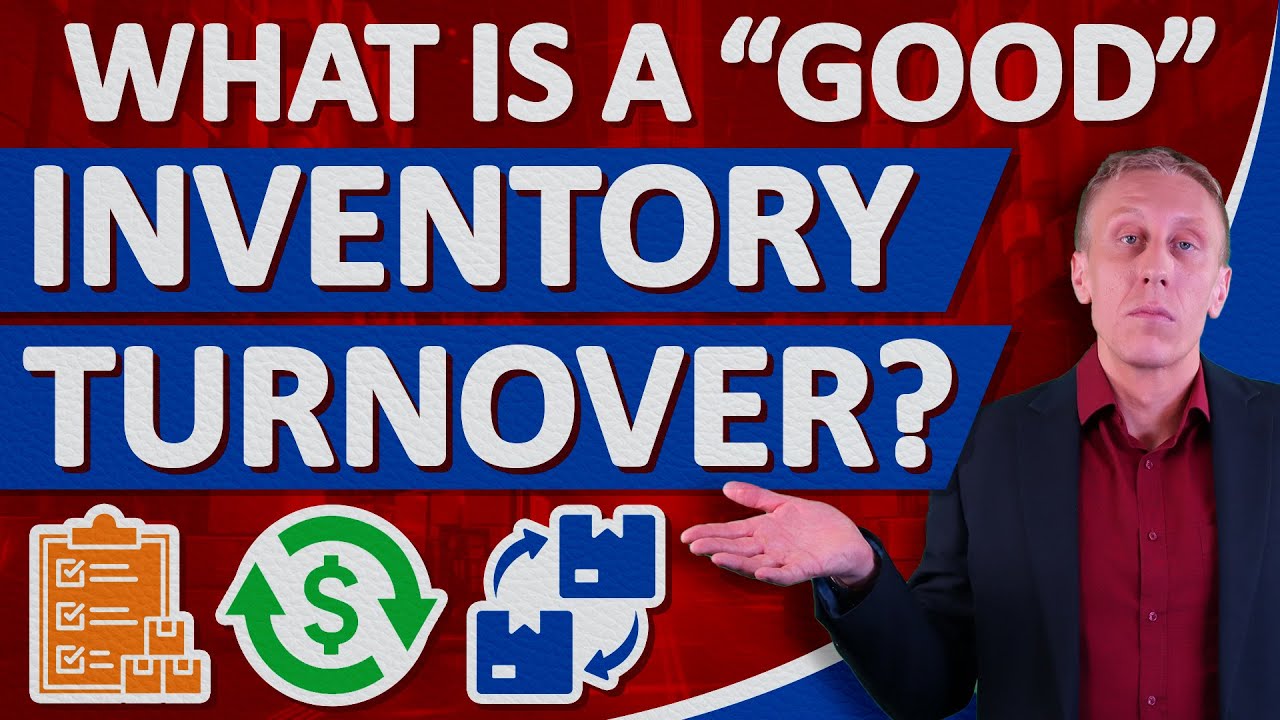 What is a “good” Inventory Turnover? - YouTube