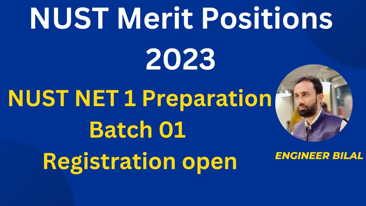 NUST Merit Positions 2023 I NUST NET 1 Preparation Registration Open I ...