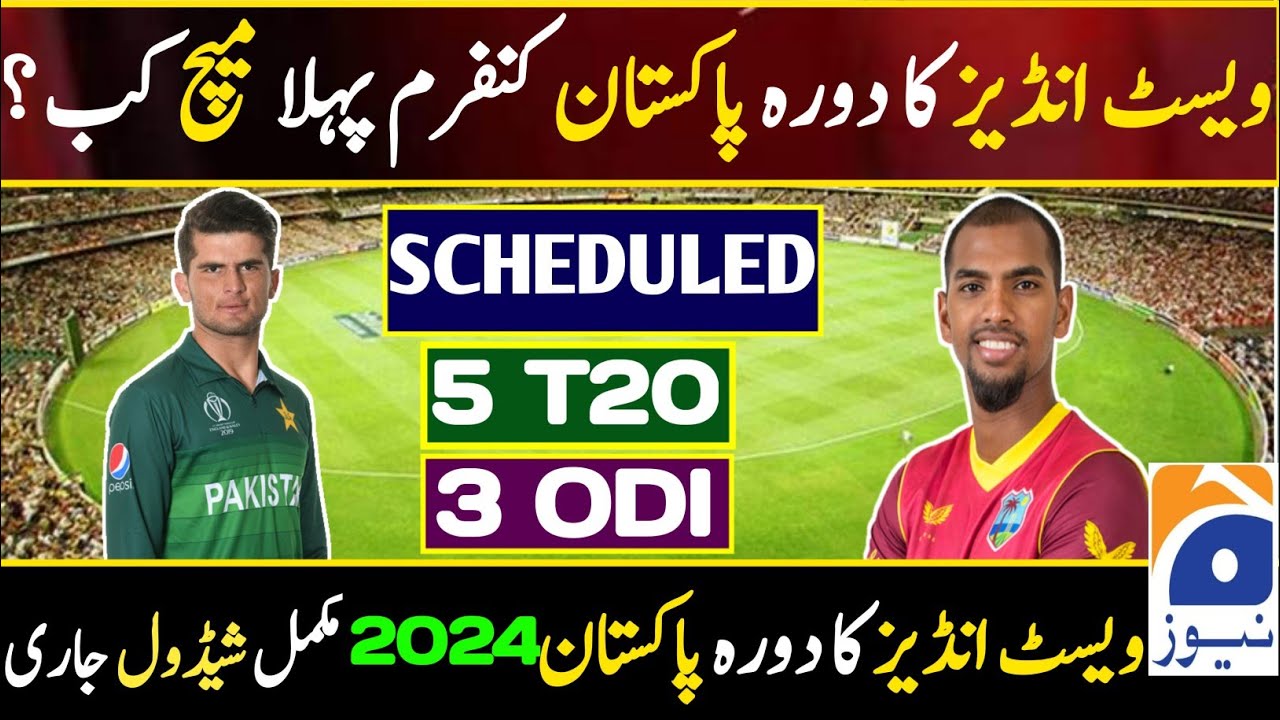 West indies tour of Pakistan 2024 | Pak Vs WI T20 Series Schedule 2024 ...
