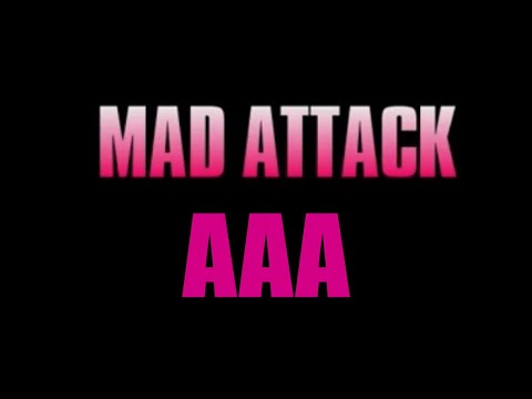 MAD ATTACK SPL AAA - YouTube