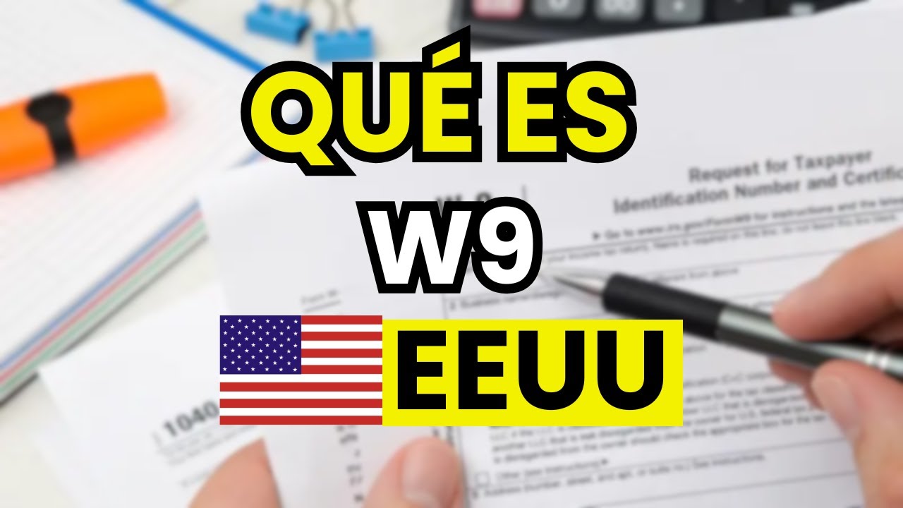 🤔 ¿Qué es W9 en USA? - YouTube