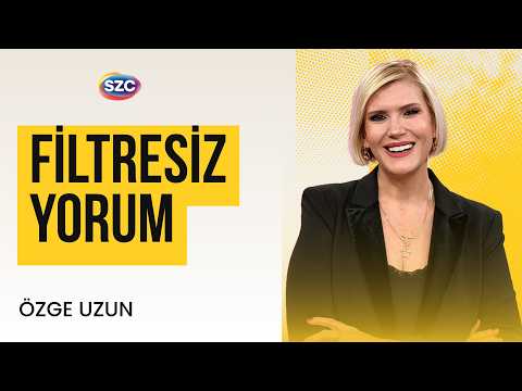 Filtresiz Yorum | Özge Uzun | 2. Kısım | 12 Nisan