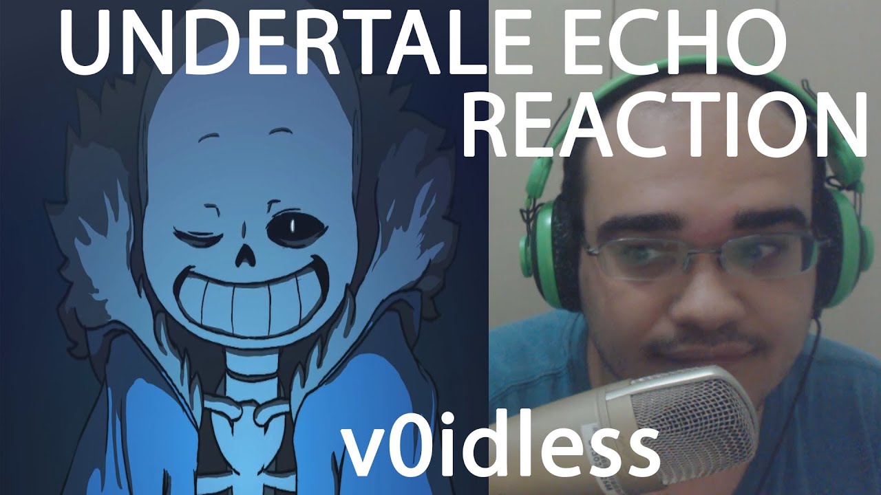 ECHO UNDERTALE REACTION - ANIMATION/ ANIMATED by v0idless - YouTube