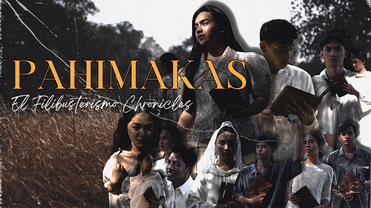 PAHIMAKAS: El Filibusterismo Chronicles (2023) - YouTube