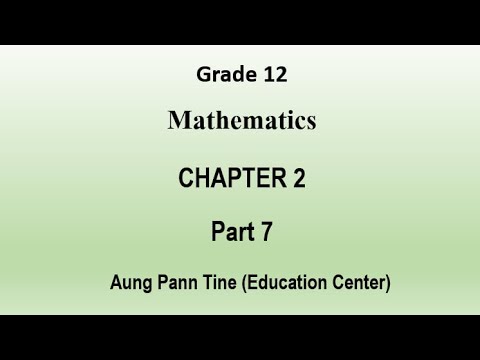 Grade 12, Mathematics, Chapter 2, Part 6 (New Teaching Method) - YouTube