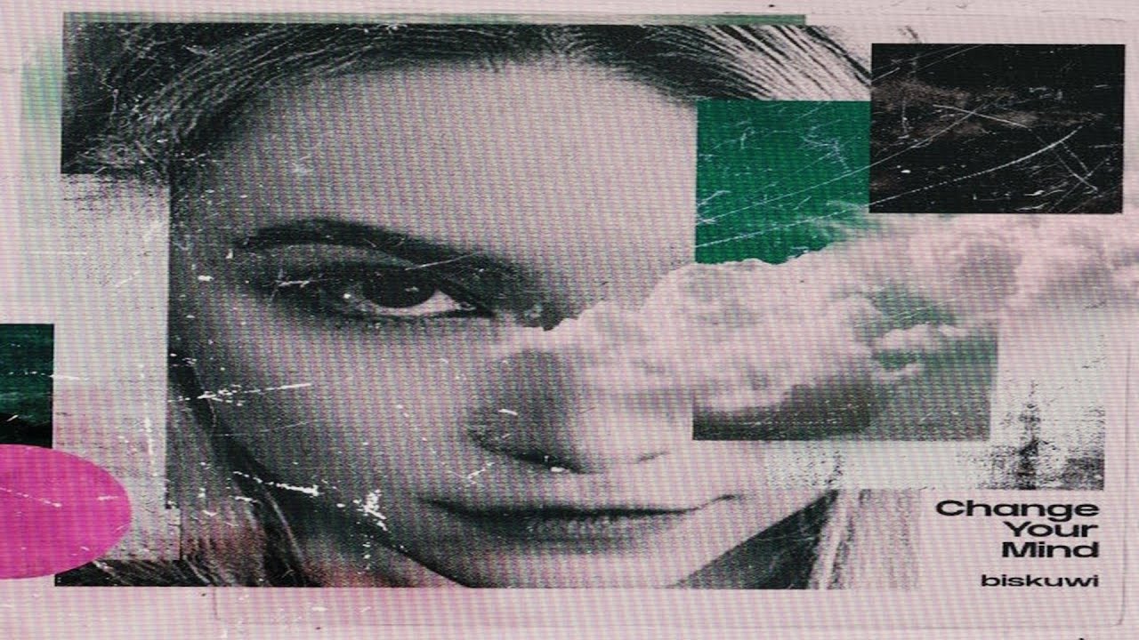 biskuwi - Change Your Mind (Original Mix) - YouTube